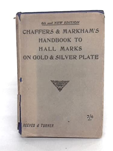 Hall Marks on Gold and Silver Plate: Major C. A. Markham: Amazon.com: Books
