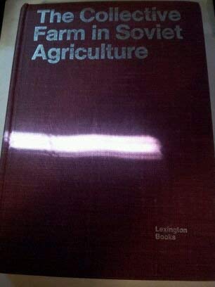 The collective farm in Soviet agriculture: 9780669812657: Books - Amazon.ca