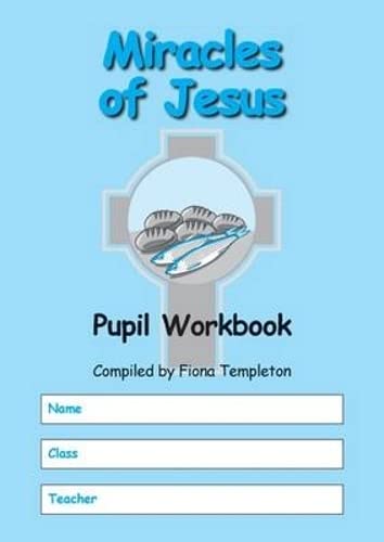 Miracles of Jesus: Pupil Workbook: Fiona Templeton: 9781904242468 ...