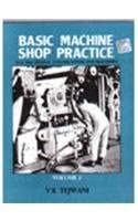 Basic Machine Shop Practice, Volume II (v. 2): Tejwani: 9780074519592 ...