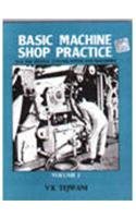 Buy Basic Machine Shop Practice, Volume II: v. 2 Book Online at Low ...