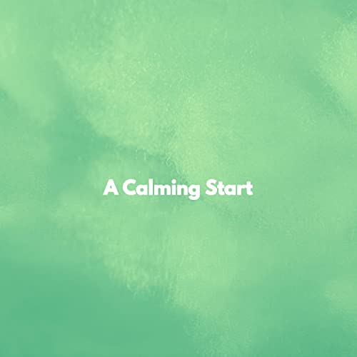 Spiele A Calming Start von Smooth Jazz Deluxe & Light Jazz Coffee House ...