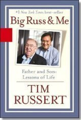 Big Russ&Me Father&Son Lessons of Life: Tim Russert: Amazon.com: Books