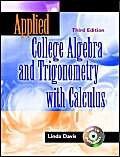 Applied College Algebra and Trigonometry with Calculus (3rd Edition ...