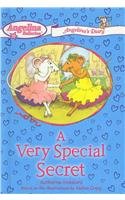 A Very Special Secret (Angelina Ballerina: Angelina's Diary): Katharine ...