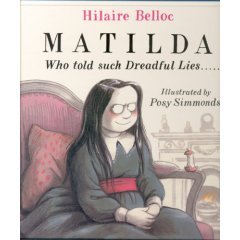 Matilda Who Told Such Dreadful Lies . . . .: Hilaire Belloc, Posy ...