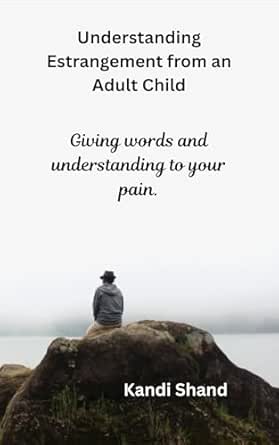 Amazon.com: Understanding Estrangement from an Adult Child: Giving ...