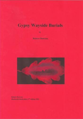 Amazon.com: Gypsy Wayside Burials: 9781903418017: Robert Dawson: Books