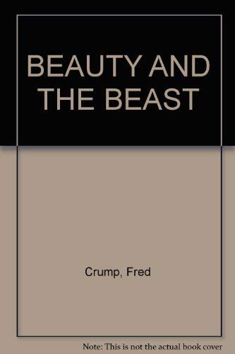 Beauty and the Beast: Fred Crump: 9781560690122: Amazon.com: Books