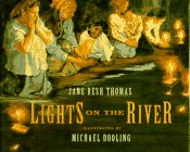 Lights on the River: Thomas, Jane Resh, Dooling, Michael: 9780786800049 ...