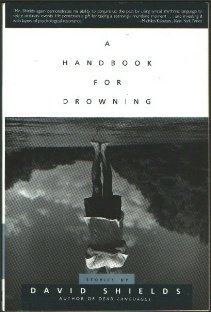 A Handbook for Drowning: Stories: Shields, David: 9780060975319: Amazon ...