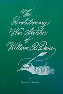 The Revolutionary War sketches of William R. Davie (North Carolina ...