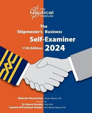 The Shipmaster's Business Self-Examiner, 11th Edition: Malcolm ...