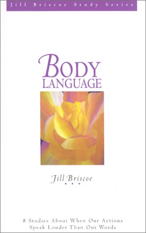 Body Language (Jill Briscoe): Briscoe, Jill: 9780781436564: Amazon.com ...