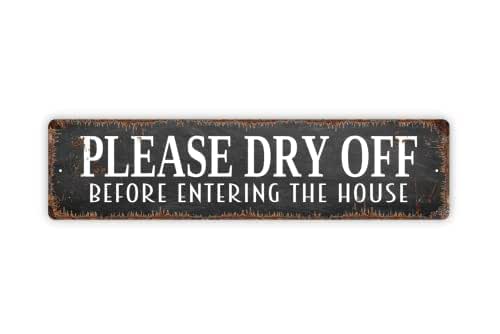 Amazon.com: Please Dry Off Before Entering The House Metal Street Sign ...