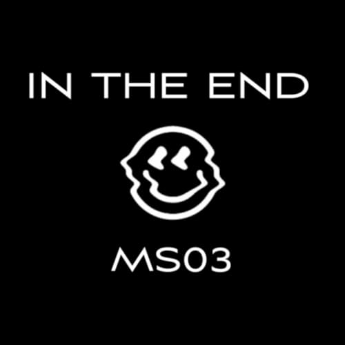 Écouter In the End de MS03 sur Amazon Music Unlimited