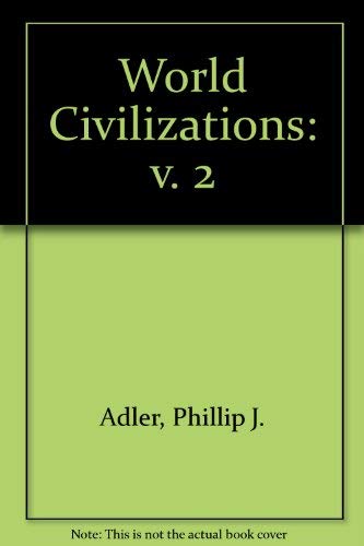 Amazon.com: World Civilizations, Volume II: 9780314068019: Adler ...