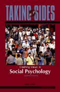 Taking Sides : Clashing Views in Social Psychology 2ND EDITION: Jason A ...