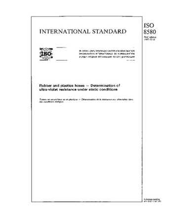 ISO 8580:1987, Rubber and plastics hoses - Determination of ultra-violet resistance under static ...