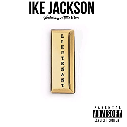 Lieutenant de Ike Jackson feat. Millio-Don en Amazon Music Unlimited