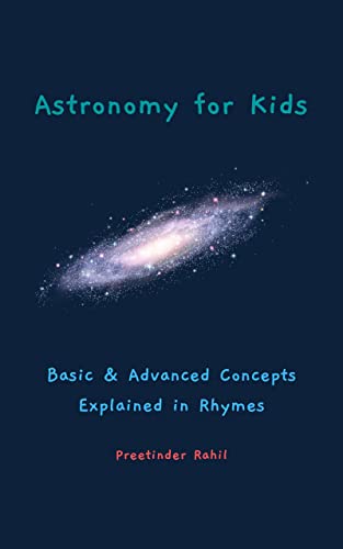 Astronomy for Kids: Basic & Advanced Concepts Explained in Rhymes ...