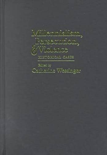 Amazon.com: Millennialism, Persecution, and Violence: Historical Cases ...