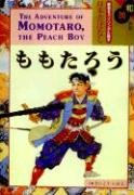 Adventures Of Momotaro, The Peach Boy (Kodansha Children's Bilingual ...