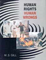 Human Rights Human Wrongs: M.S. Gill: 9788176255028: Amazon.com: Books