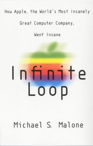 Infinite Loop: How the World's Most Insanely Great Computer Company ...