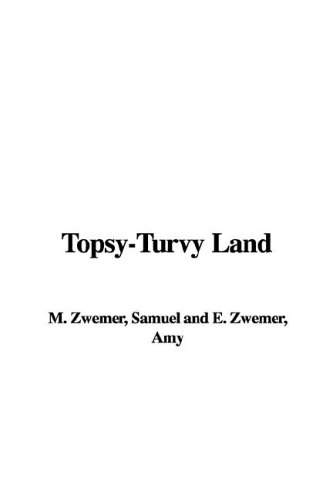 Topsy-Turvy Land: 9781421951850: Amazon.com: Books