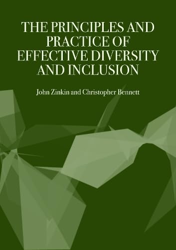 Buy The Principles and Practice of Effective Diversity and Inclusion (1 ...