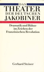Amazon.co.jp: Das Theater der Deutschen Jakobiner: Dramatik und Buhne ...