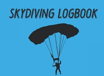 Amazon.com: Skydiving Logbook: A Logbook To Record All Your Skydives ...