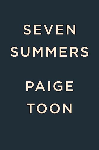 Seven Summers - Kindle edition by Toon, Paige. Literature & Fiction ...