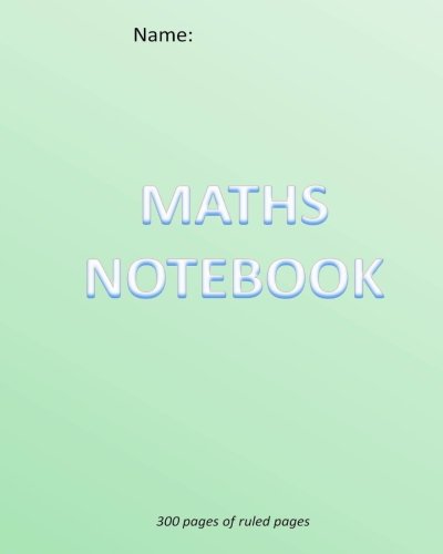 Maths Notebook: 245 pages of ruled sheets to show your working : Tutors ...