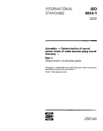 ISO 9614-1:1993, Acoustics - Determination of sound power levels of ...