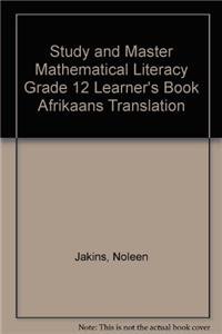 Study and Master Mathematical Literacy Grade 12 Learner's Book ...