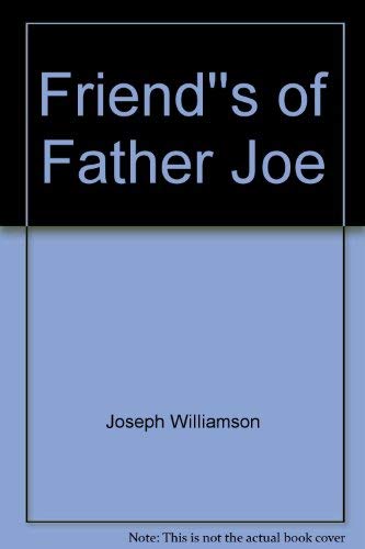 Amazon.co.jp: Friends of Father Joe : Williamson, Joseph: 洋書