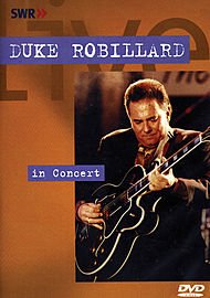 Duke Robillard - In Concert: 0884088527518: Amazon.com: Books