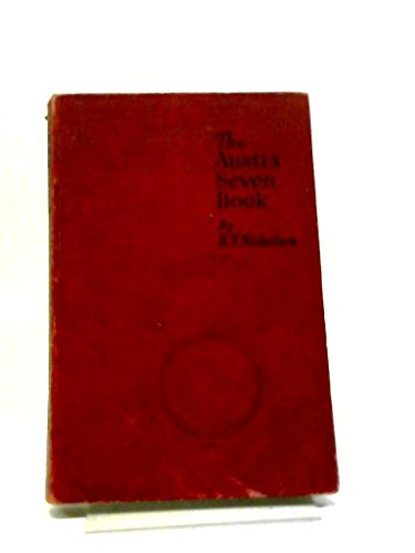 The Austin Seven Book (Second Edition): Amazon.co.uk: Nicholson, R.T: Books