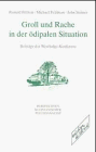 Amazon.co.jp: Groll und Rache in der oedipalen Situation. Beitraege der ...