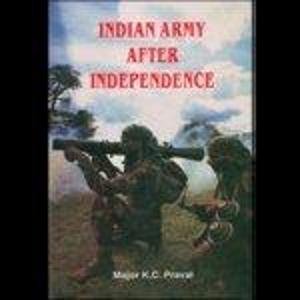 Buy Indian Army After Independence Book Online at Low Prices in India ...