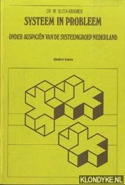Systeem in probleem: Een onderzoek naar de bijdragen van de systeemleer ...