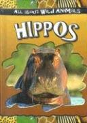 Hippos (All About Wild Animals): Editorial Staff, Gareth: 9780836841183 ...