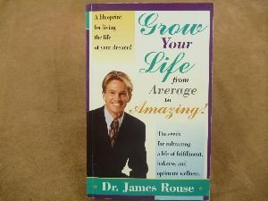 Grow Your Life from Average to Amazing : The Seeds for Cultivating a ...
