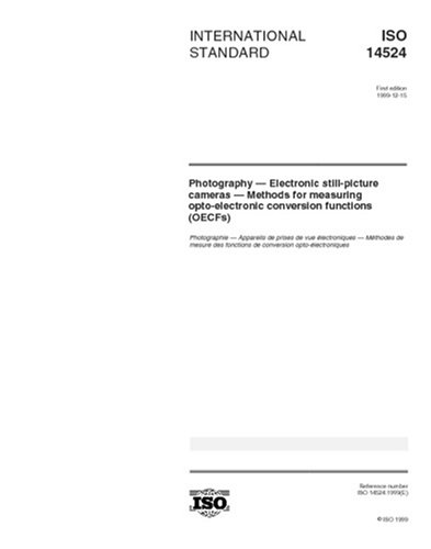 ISO 14524:1999, Photography - Electronic still-picture cameras ...