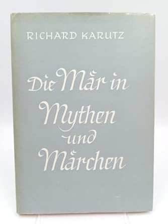 Die Mär in Mythen und Märchen - Geistige Wirklichkeiten. Mellinger ...