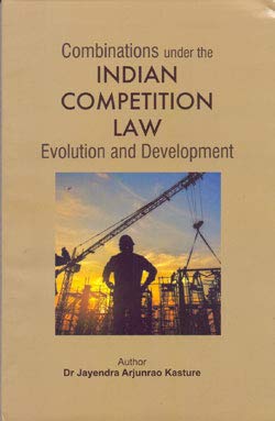 Buy Combinations under the Indian Competition Law : Evolution and ...