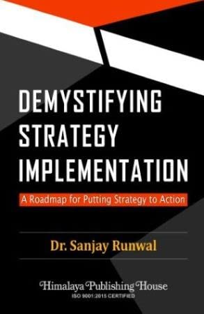 Demystifying Strategy Implementation : Dr. Sanjay Runwal: Amazon.in: Books