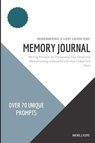 Remembering a Lost Loved One: Memory Journal: Writing Prompts for ...
